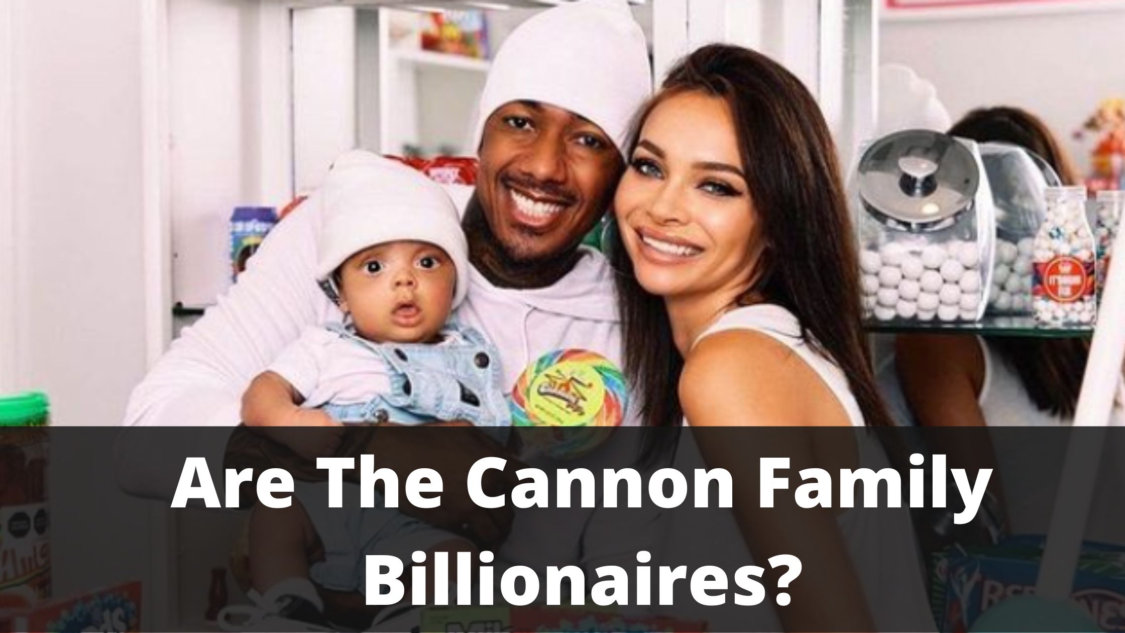 Are The Cannon Family Billionaires? – Gent Stylez
