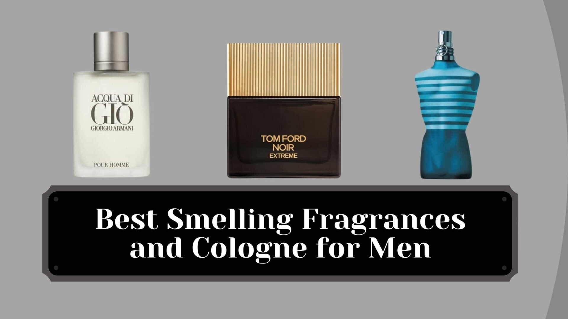 Best Smelling Fragrances and Cologne for Men For 2025 - Brands we love ...