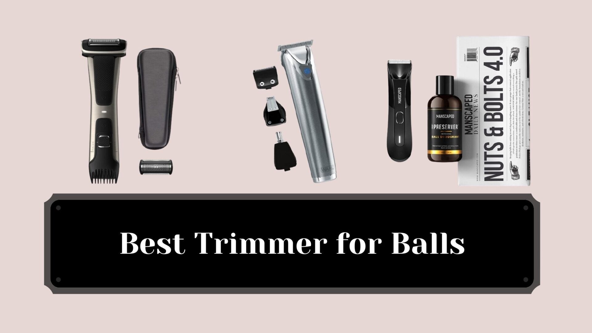 Best Trimmer for Balls 2025 | Manscape Like a Pro – Gent Stylez