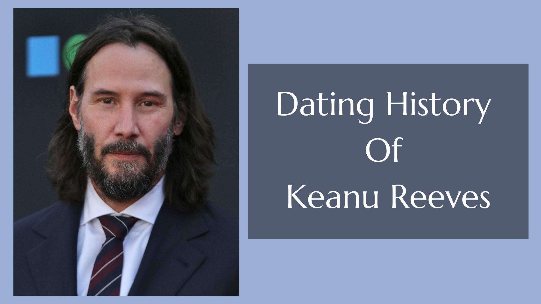 Dating History Of Keanu Reeves – Gent Stylez