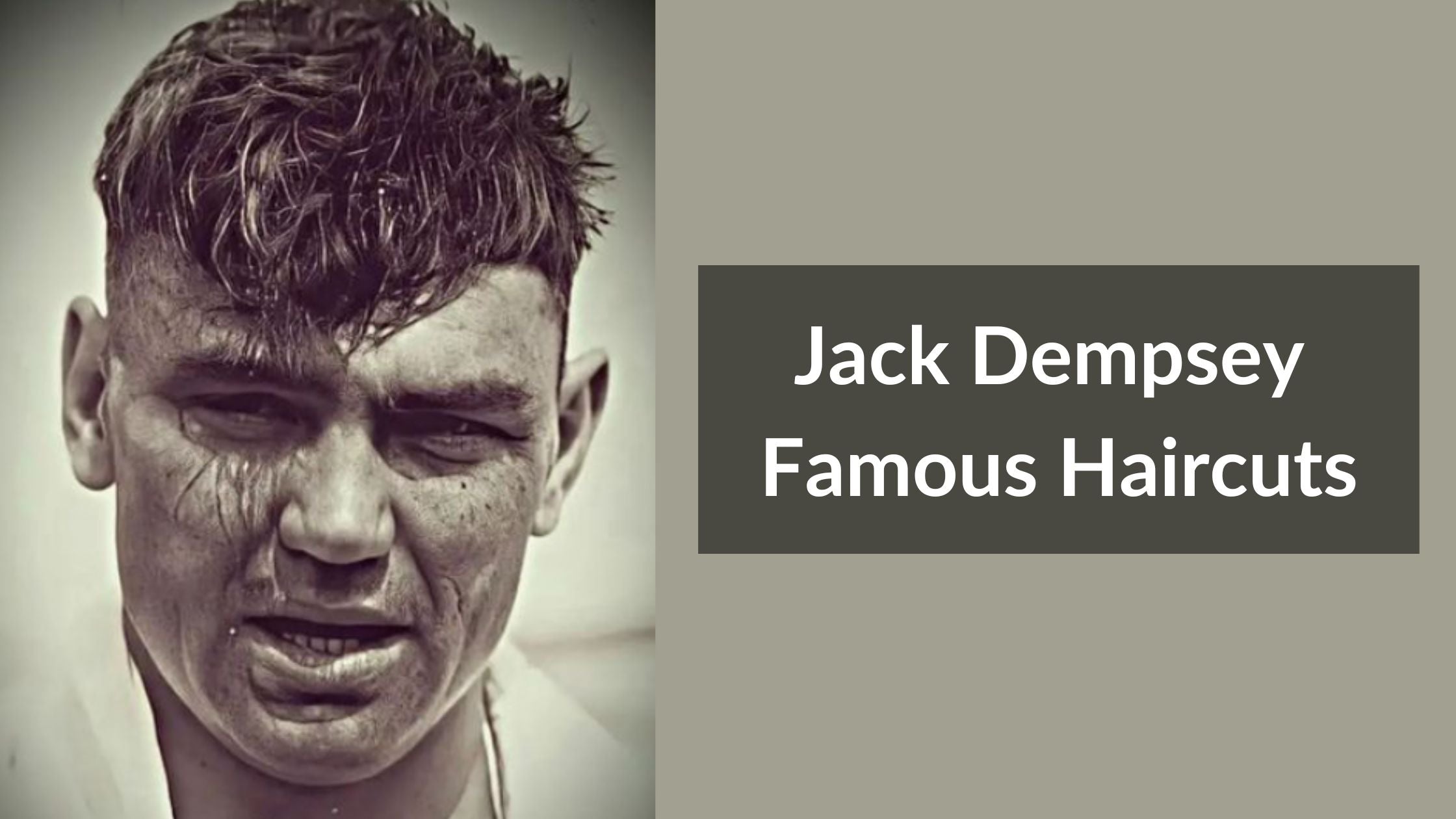 Jack Dempsey Famous Haircuts – Gent Stylez