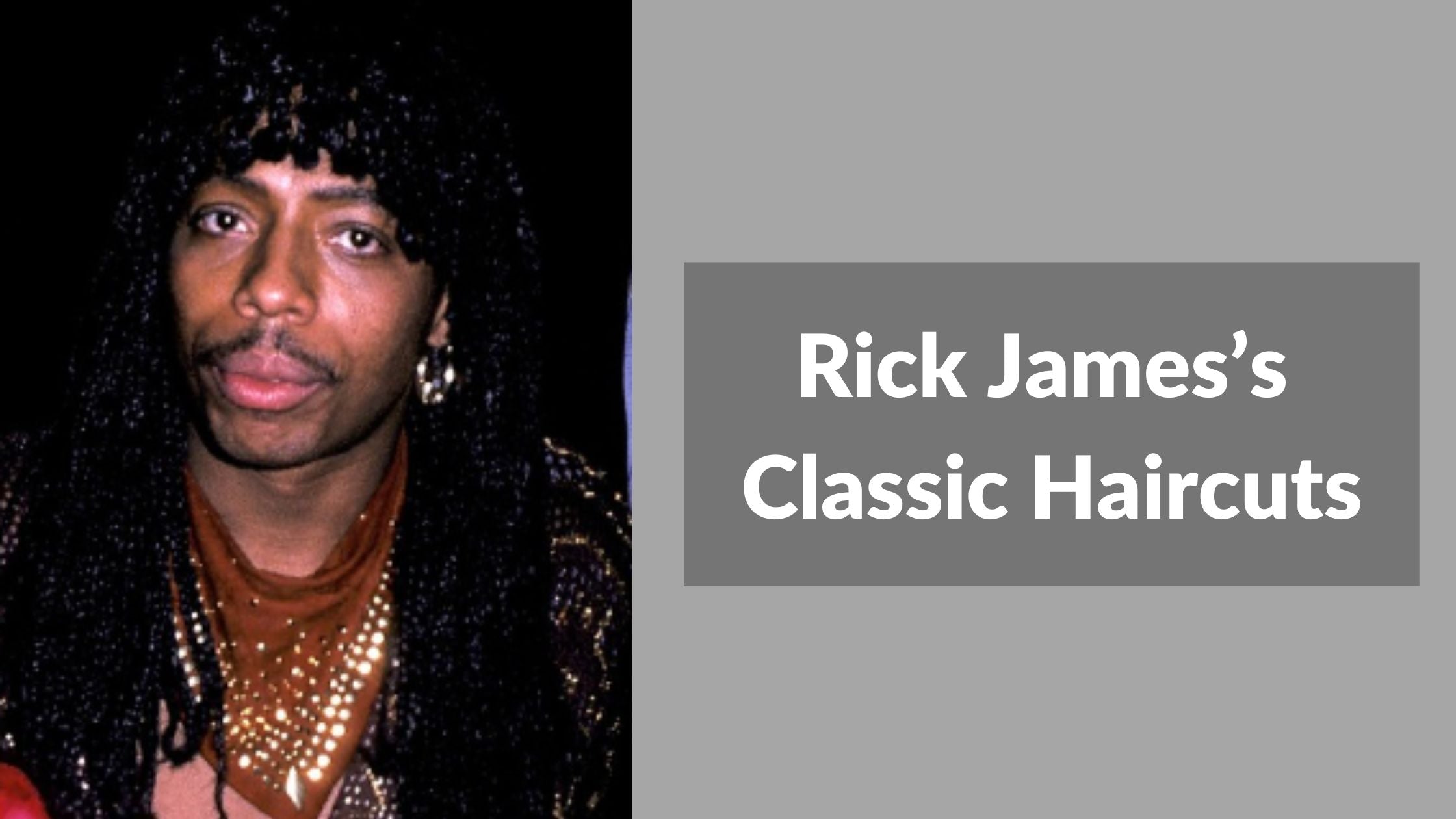Rick James’s Classic Haircuts – Gent Stylez